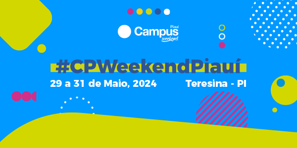 Ingressos Disponíveis - Campus Party Brasil